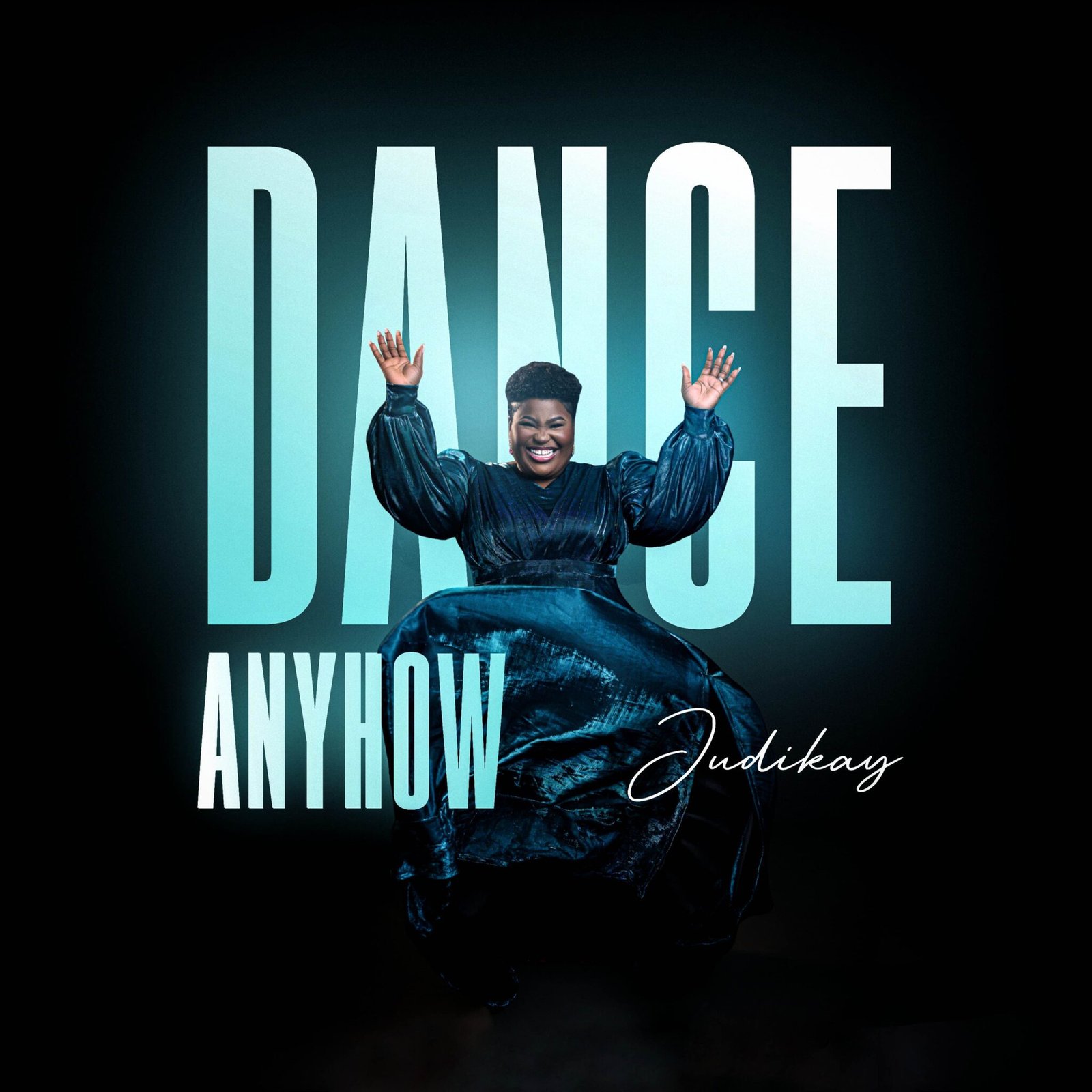 DANCE ANYHOW By Judikay Out Now - Gospel Music + Video