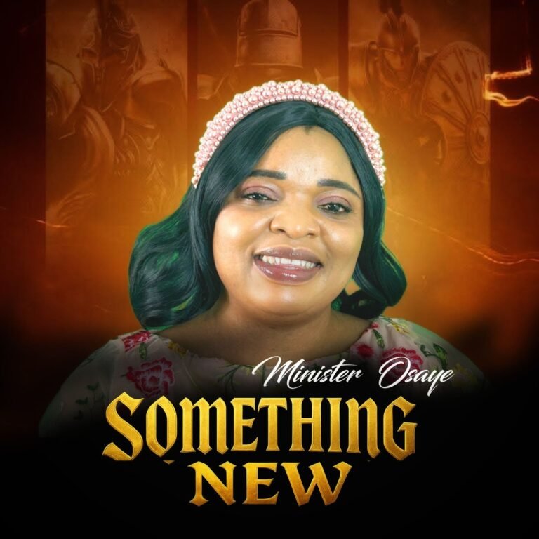 Something New By Minister Osaye - Gospel Music Audio Mp3